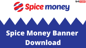 Spice Money Banner Download 2025